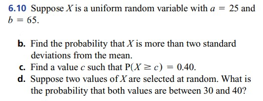 Solved 6.10 Suppose X is a uniform random variable with a = | Chegg.com