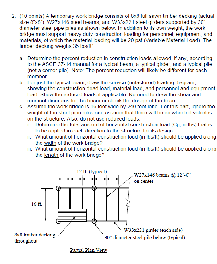 Solved 2. (10 points) A temporary work bridge consists of | Chegg.com
