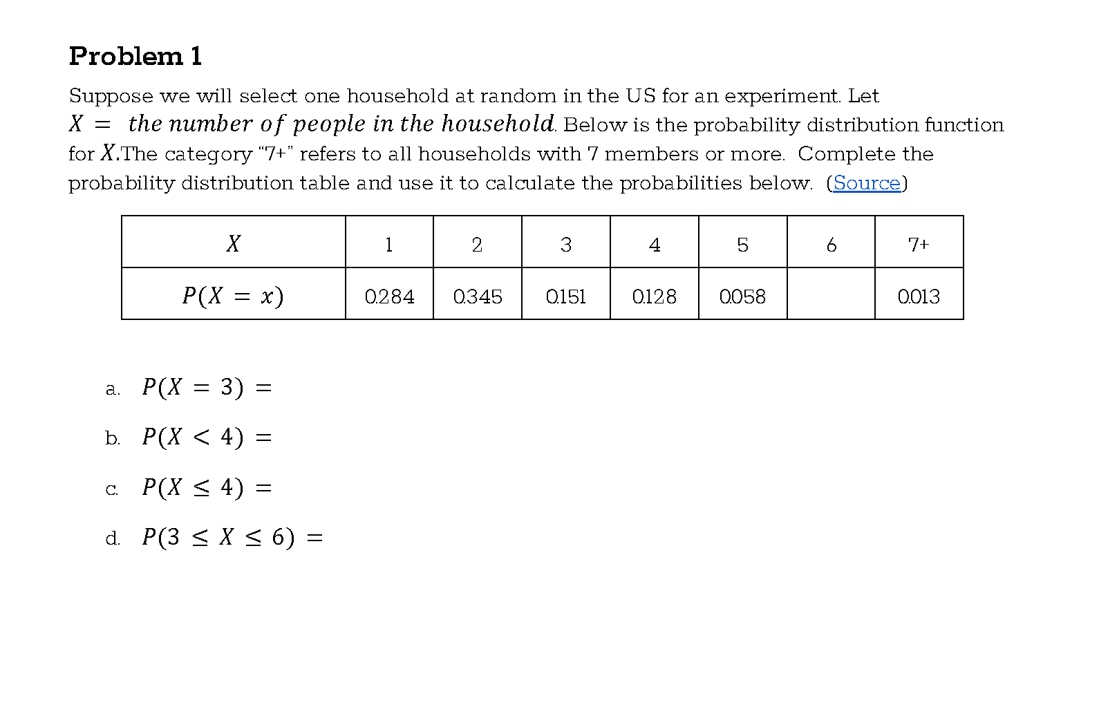 Solved Problem 1 Suppose we will select one household at | Chegg.com