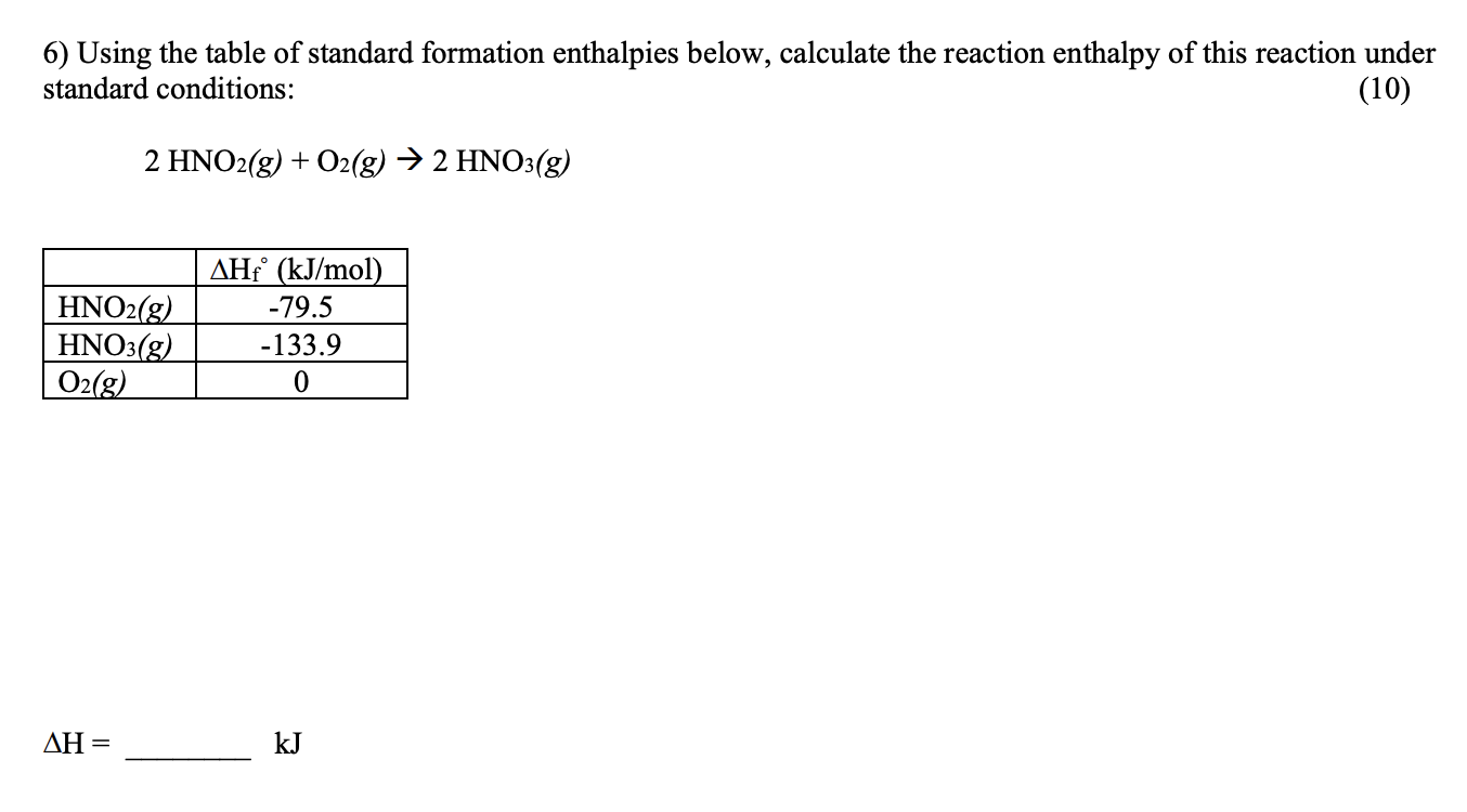 Solved 6) Using the table of standard formation enthalpies | Chegg.com