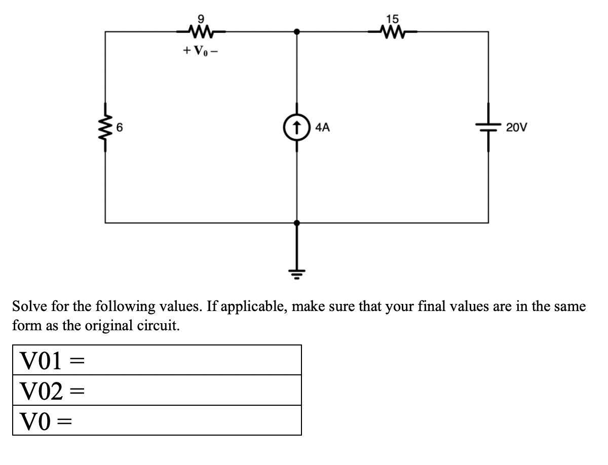 Solved 15 nin w + Vo- 14A 20V 카 Solve for the following | Chegg.com
