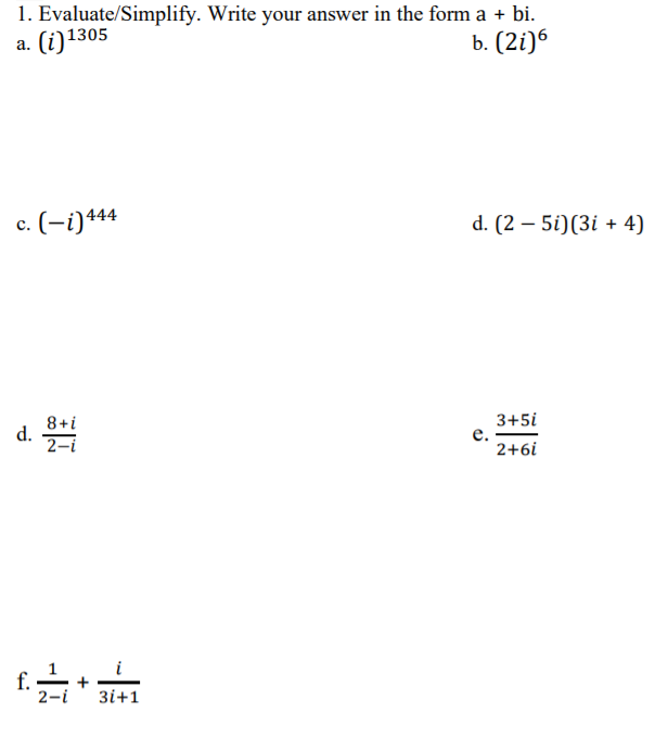 Solved 1. Evaluate/Simplify. Write your answer in the form a | Chegg.com