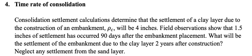 Solved 4. Time rate of consolidation Consolidation | Chegg.com