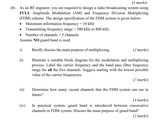 Solved (4 marks) (b) As an RF engineer, you are required to | Chegg.com