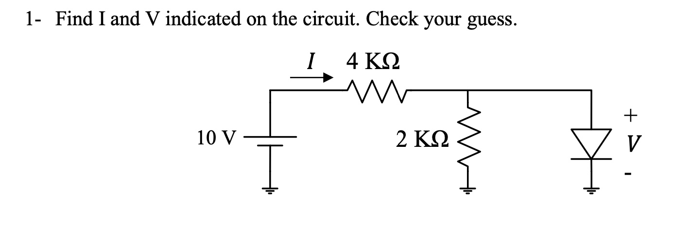 1- ﻿Find I and V indicated on the circuit. Check your | Chegg.com