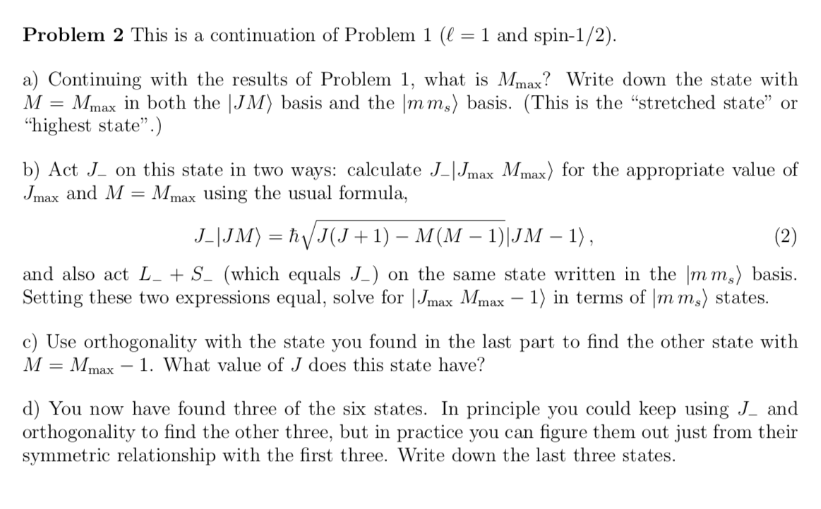 Solved Problem 2 This is a continuation of Problem 1 (l = 1 | Chegg.com