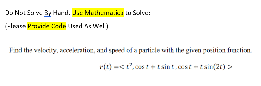 Solved Do Not Solve By Hand, Use Mathematica to Solve: | Chegg.com