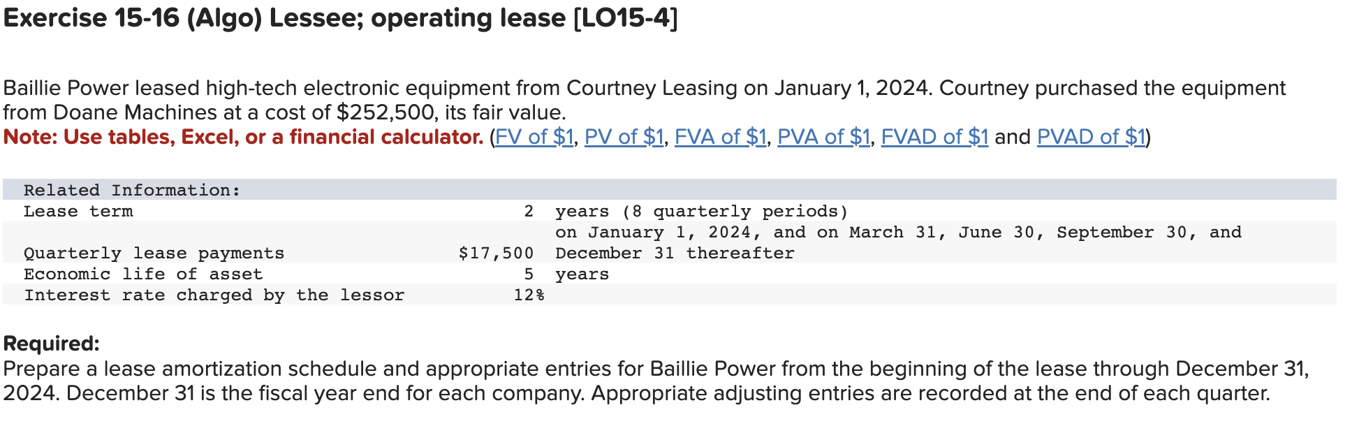 Solved Exercise 15-16 (Algo) Lessee; operating lease | Chegg.com Solved Exercise 15-16 (Algo) Lessee; operating lease | Chegg.com