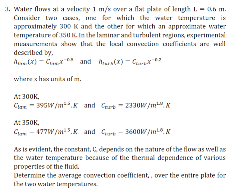 Solved 3. Water flows at a velocity 1 m/s over a flat plate | Chegg.com