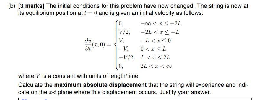 (b) [3 marks] The initial conditions for this problem | Chegg.com