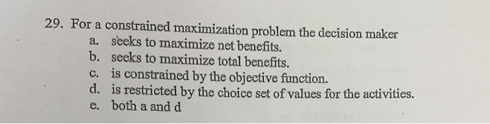 Solved 29 For A Constrained Maximization Problem The 