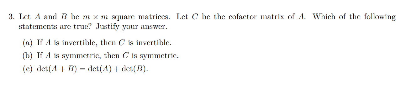 Solved 3. Let A and B be m×m square matrices. Let C be the | Chegg.com