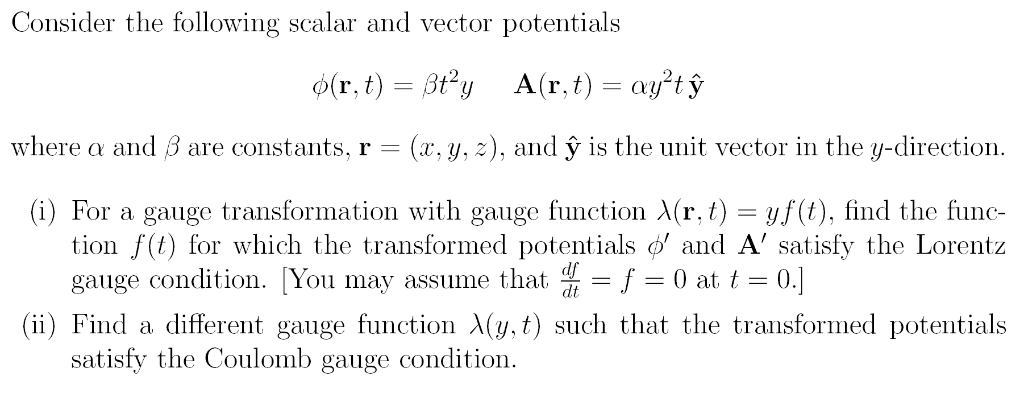 Solved Consider the following scalar and vector potentials | Chegg.com