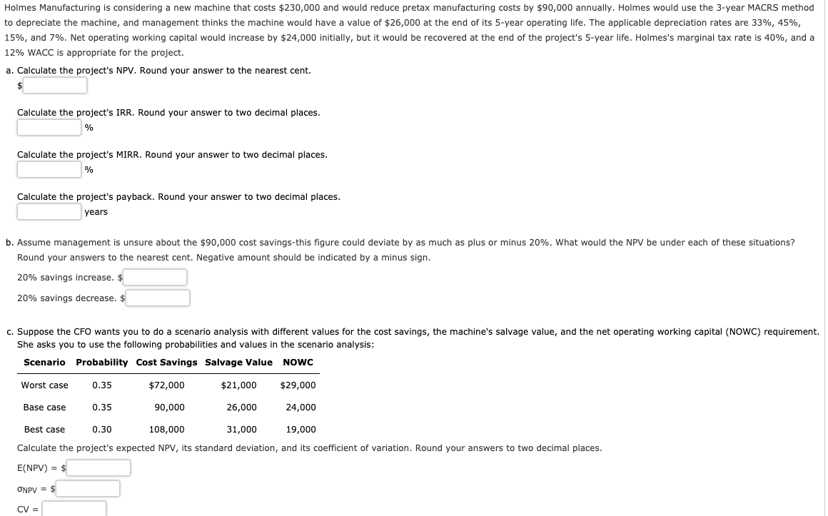 Solved Holmes Manufacturing is considering a new machine | Chegg.com