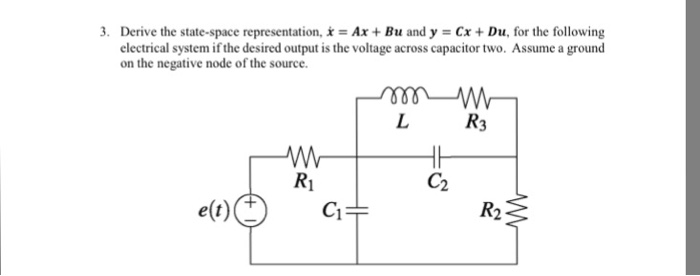 Solved 3. Derive the state-space representation, electrical | Chegg.com
