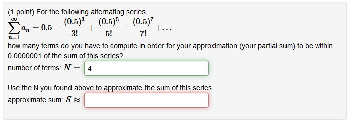Solved (1 point) For the following alternating series, | Chegg.com