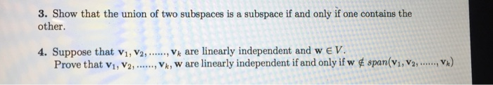 Solved 3. Show that the union of two subspaces is a subspace | Chegg.com