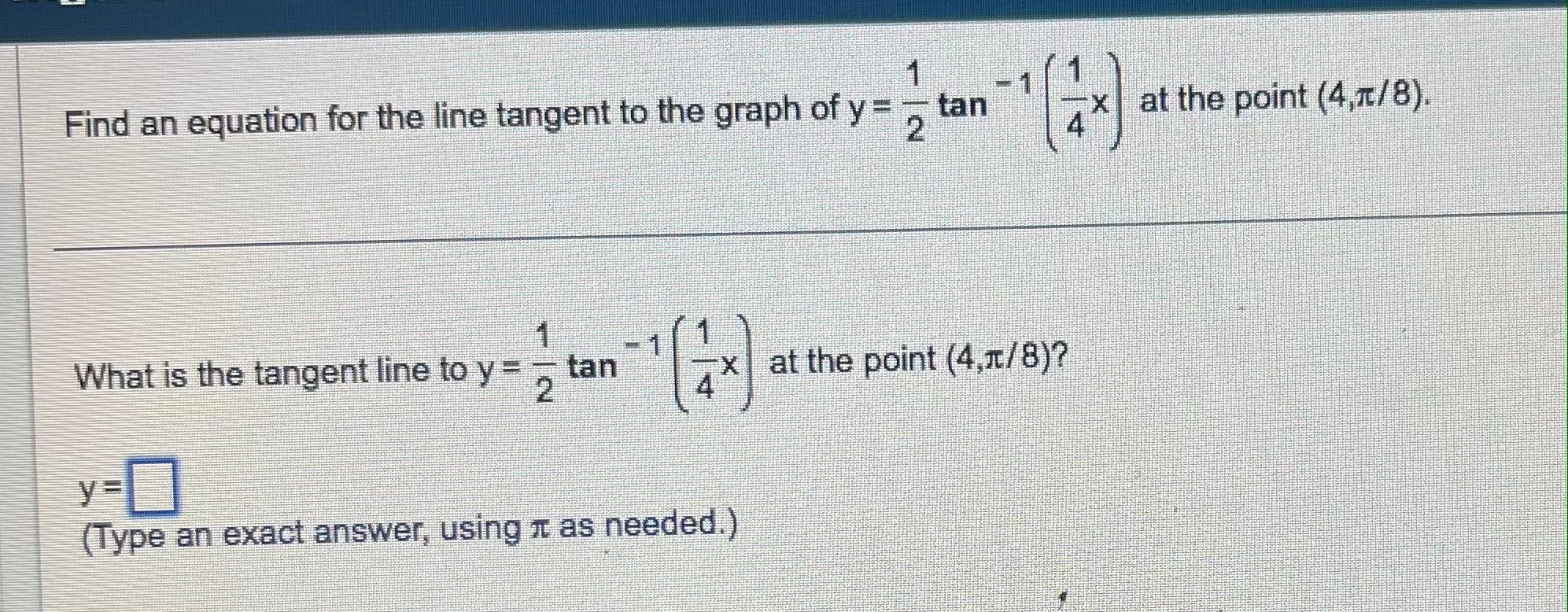 Solved Find an equation for the line tangent to the graph of | Chegg.com