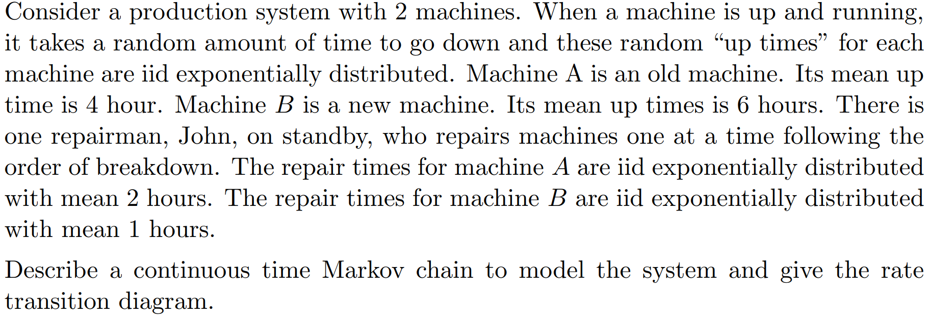 Solved Consider a production system with 2 machines. When a | Chegg.com