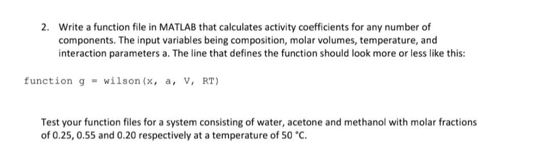 Solved 2. Write a function file in MATLAB that calculates | Chegg.com