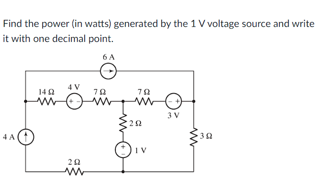 Solved Find the power (in watts) ﻿generated by the 1V | Chegg.com