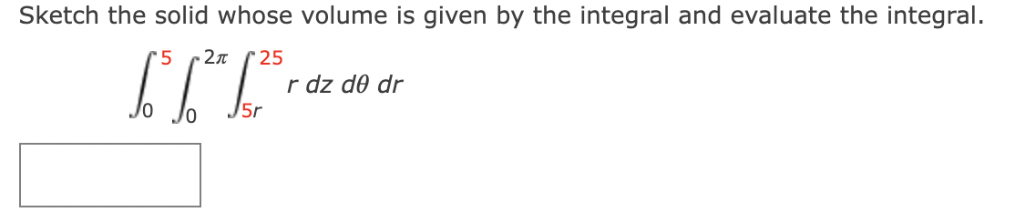Solved Sketch the solid whose volume is given by the | Chegg.com