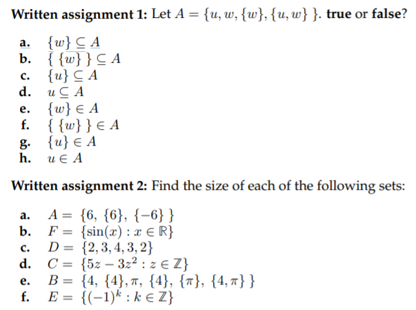Solved Written assignment 1: Let A = {u, w,{W}, {u, w} }. | Chegg.com Solved Written assignment 1: Let A = {u, w,{W}, {u, w} }. | Chegg.com