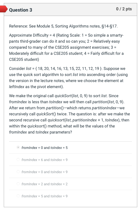 Solved Question 3 0/2 pts Reference: See Module 5, Sorting | Chegg.com
