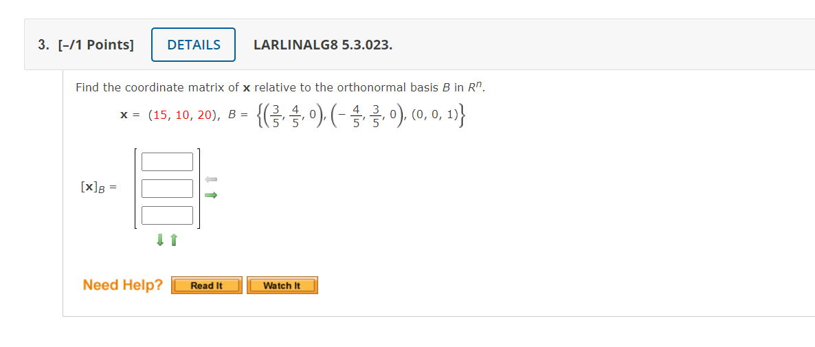 Solved Find the coordinate matrix of x relative to the | Chegg.com