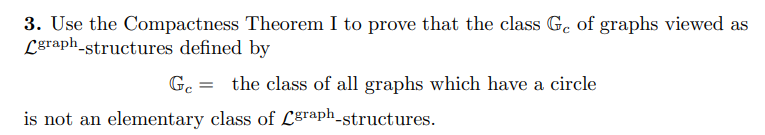 3. Use the Compactness Theorem I to prove that the | Chegg.com