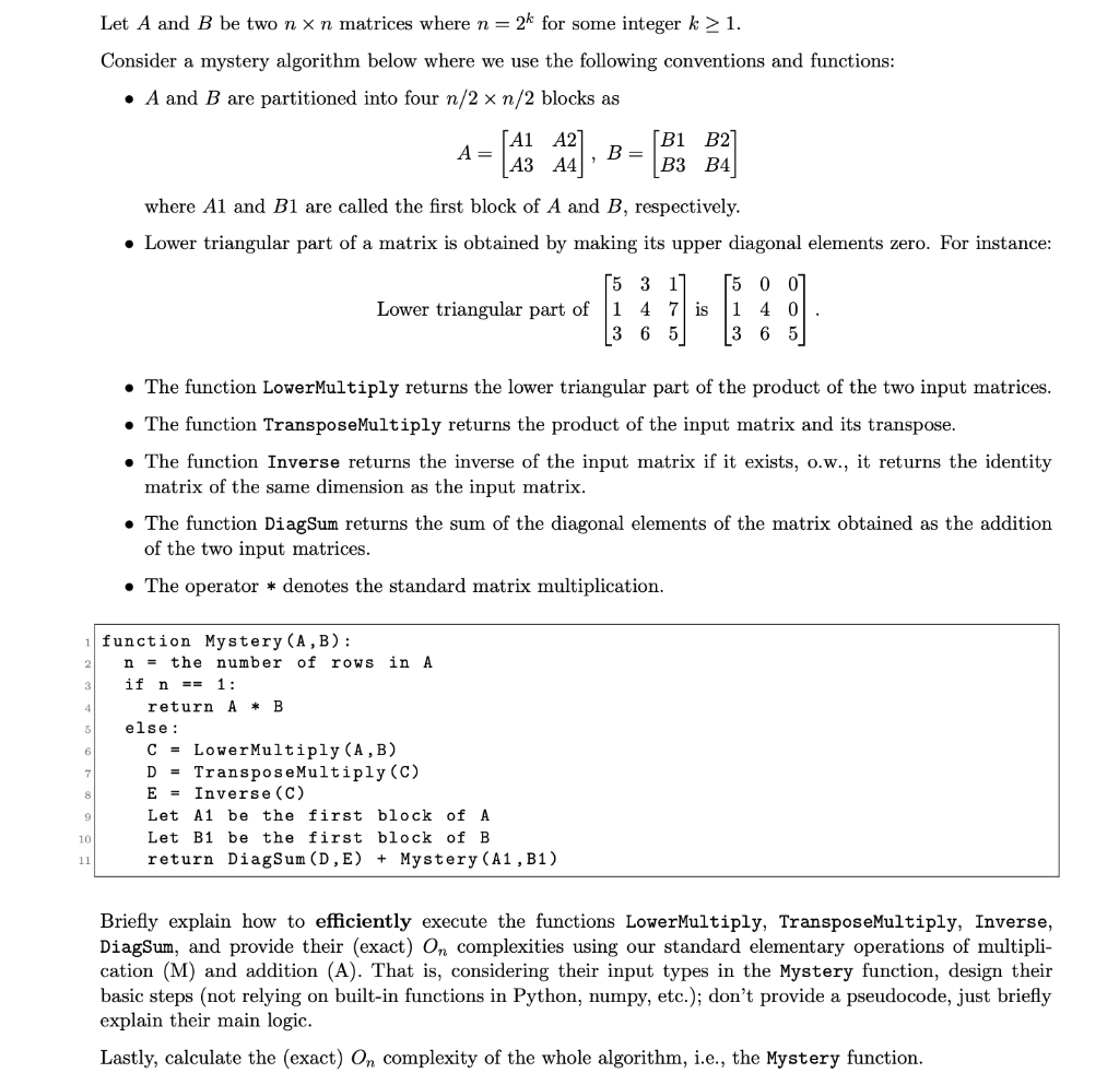 Solved Let A and B be two n x n matrices where n=2k for some | Chegg.com