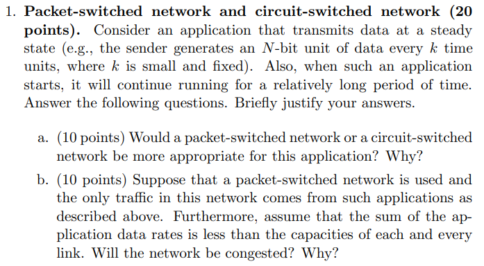 Solved 1. Packet-switched network and circuit-switched | Chegg.com