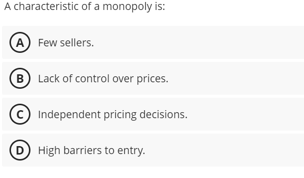 Solved A characteristic of a monopoly is:(A) ﻿Few | Chegg.com