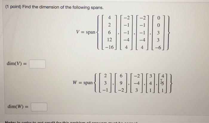 Solved (1 point) Find the dimension of the following spans. | Chegg.com