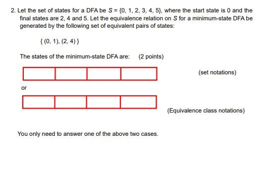 Solved 2. Let the set of states for a DFA be S = {0, 1, 2, | Chegg.com