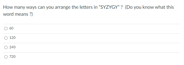 Solved How many ways can you arrange the letters in “SYZYGY” | Chegg.com