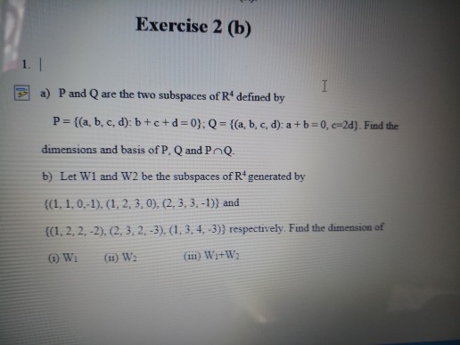 Solved Exercise 2 (b) a) P and Q are the two subspaces of R' | Chegg.com