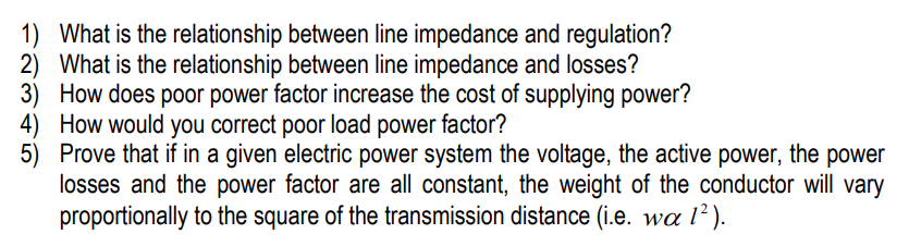 Solved 1) What is the relationship between line impedance | Chegg.com