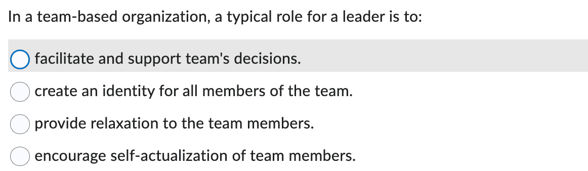Solved In a team-based organization, a typical role for a | Chegg.com