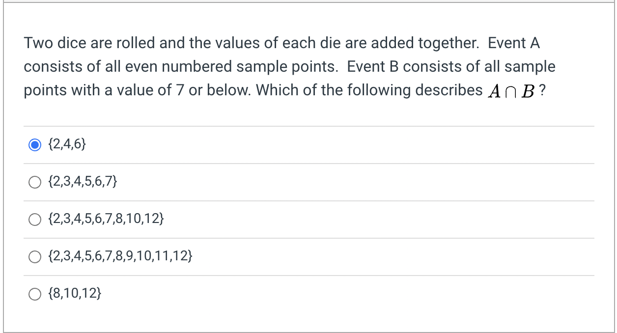 Solved Two dice are rolled and the values of each die are | Chegg.com