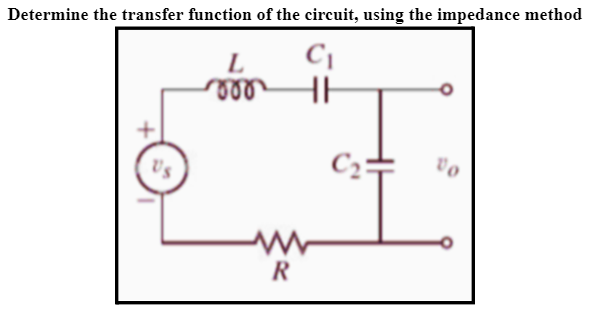 Solved Determine the transfer function of the circuit, using | Chegg.com
