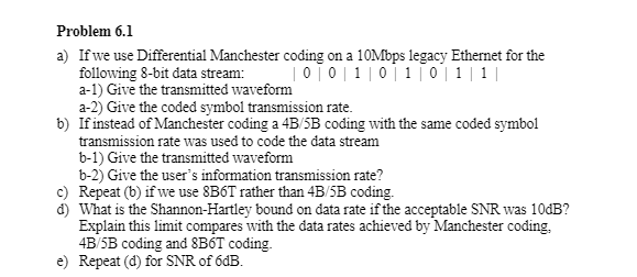 Solved Problem 6.1 a) If we use Differential Manchester | Chegg.com