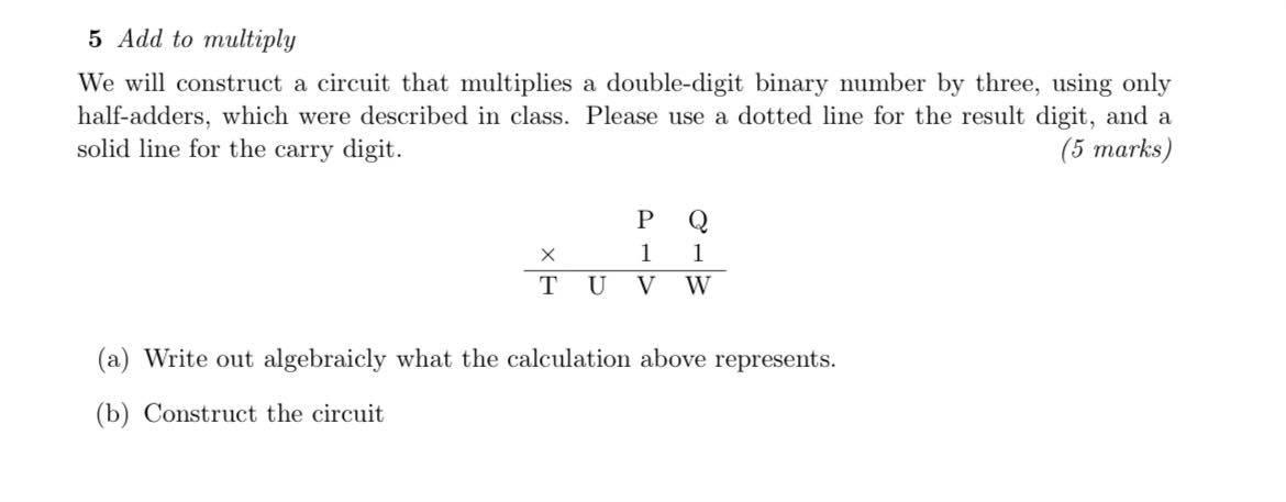 Solved 5 Add to multiply We will construct a circuit that | Chegg.com