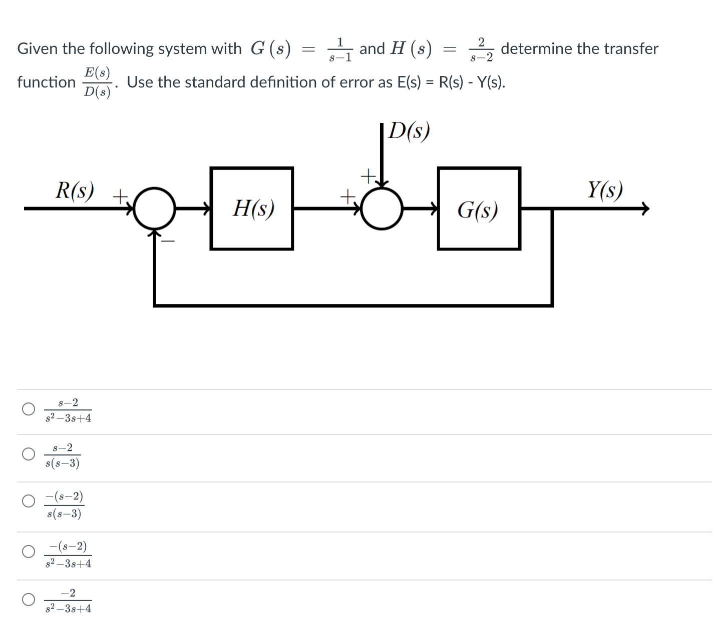 Solved Given the following system with G(s)=1s-1 ﻿and | Chegg.com