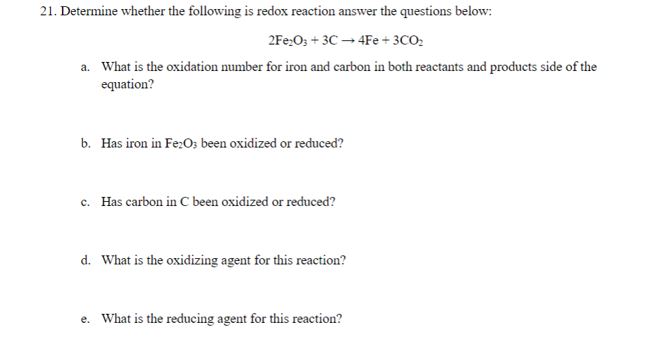 Solved 2Fe2O3+3C→4Fe+3CO2 a. What is the oxidation number | Chegg.com