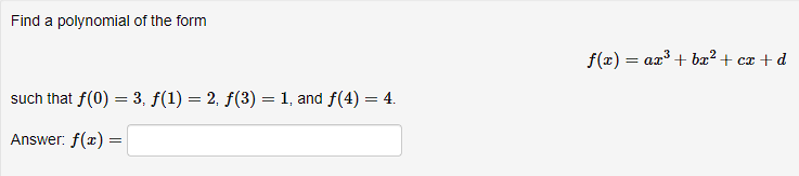 Solved Find a polynomial of the form f(x)=ax3+bx2+cx+d such | Chegg.com