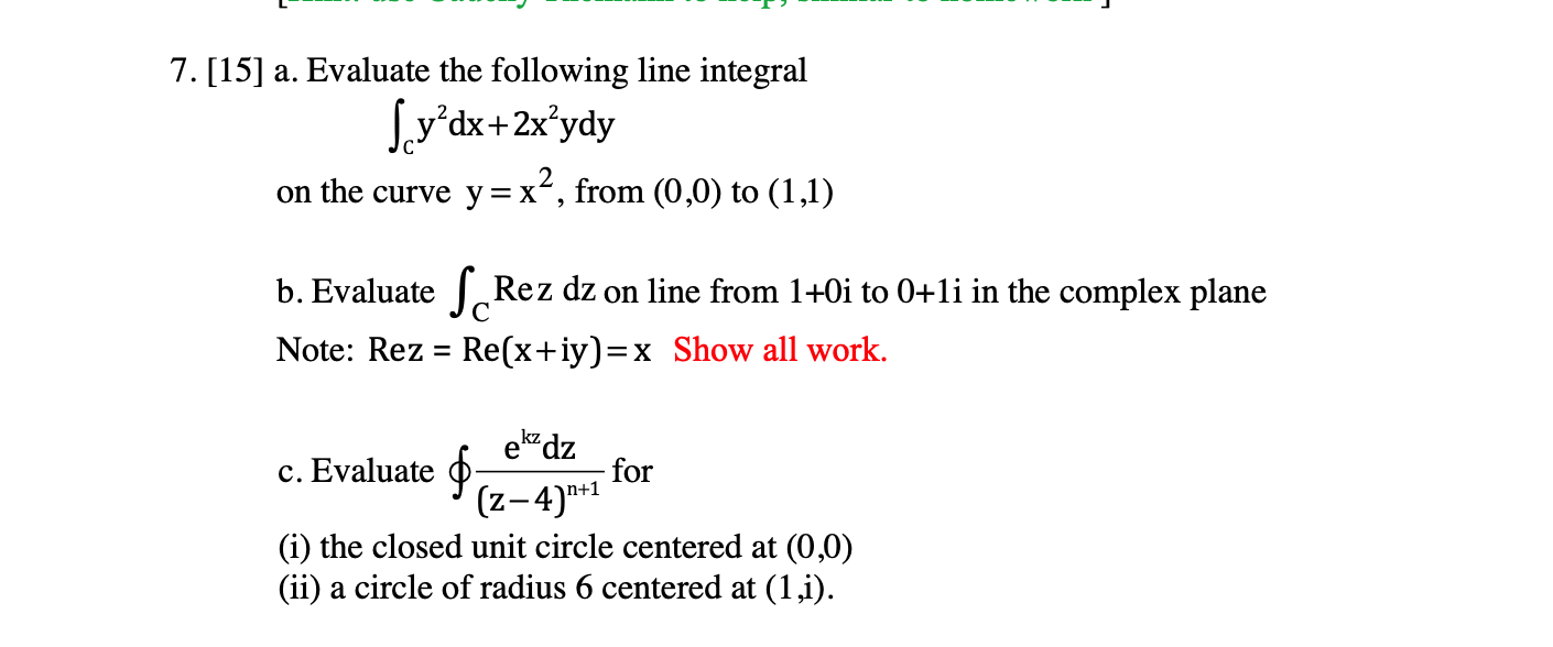 Solved 7. [15] a. Evaluate the following line integral | Chegg.com