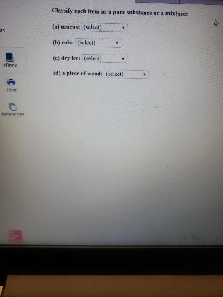 Solved Classify each item as a pure substance or a mixture: | Chegg.com