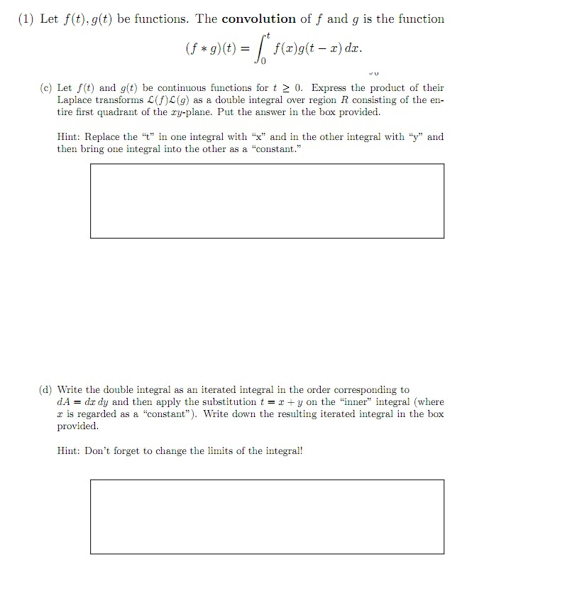 Solved 1 Let F T G T Be Functions The Convolution Of F