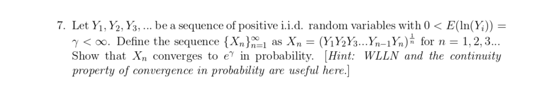 Solved Let Y1,Y2,Y3,dots be a sequence of positive i.i.d. | Chegg.com